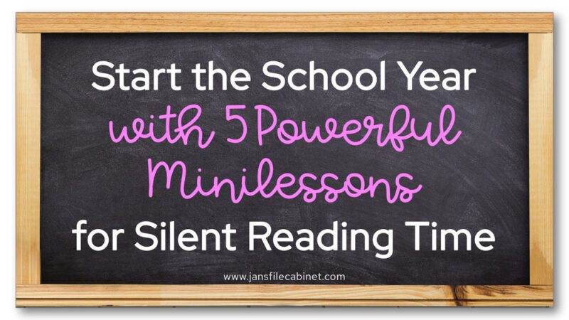 5 Powerful Minilessons for Silent Reading Time - Jan's File Cabinet